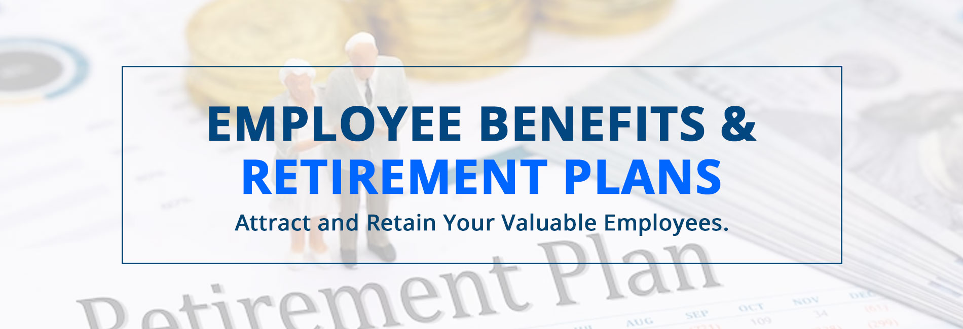 Employee Benefits & Retirement Plans – Timothy Roberts LLC